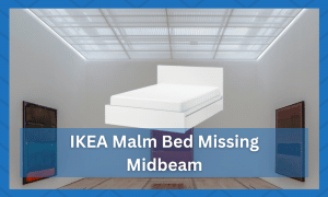4 Things To Know If IKEA MALM Bed Has Missing Midbeam - IKEA Product ...