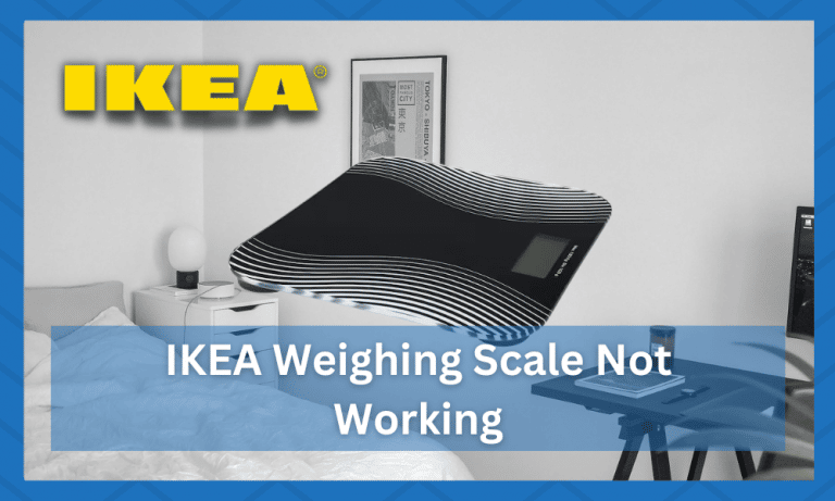 10 Best Solutions to Fix the IKEA Weighing Scale - MyIKEABedroom