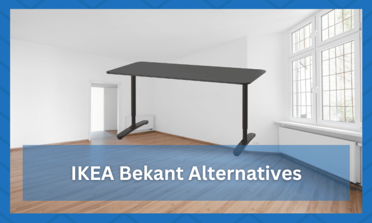 8 Best IKEA Bekant Alternatives (Recommendations) - IKEA Product Reviews