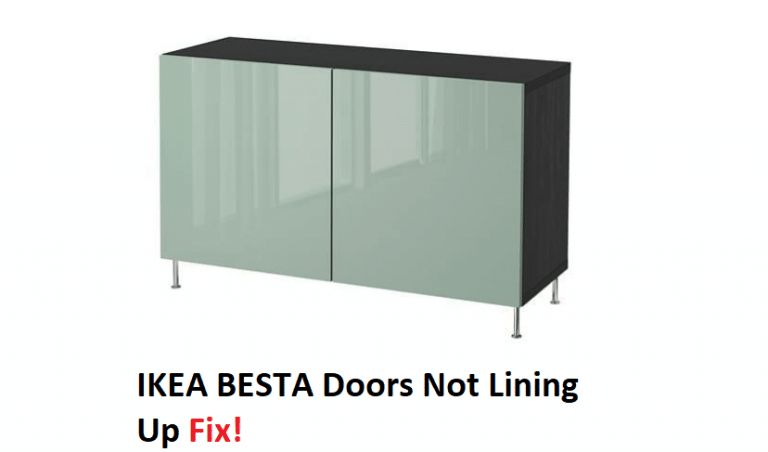 6 Troubleshoot Tips For IKEA BESTA Doors Not Lining Up - IKEA Product Reviews