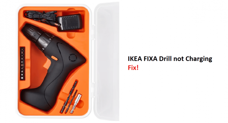 7 Ways To Fix IKEA FIXA Drill Not Charging - IKEA Product Reviews