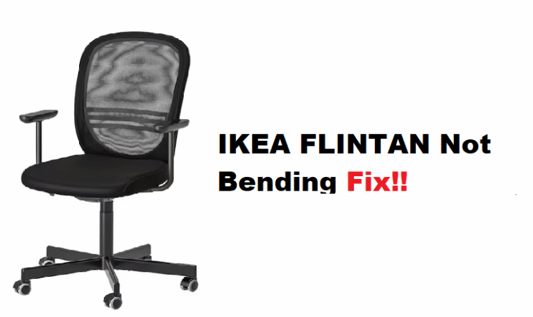 8 Popular Fixes For IKEA Flintan Is Not Bending - IKEA Product Reviews