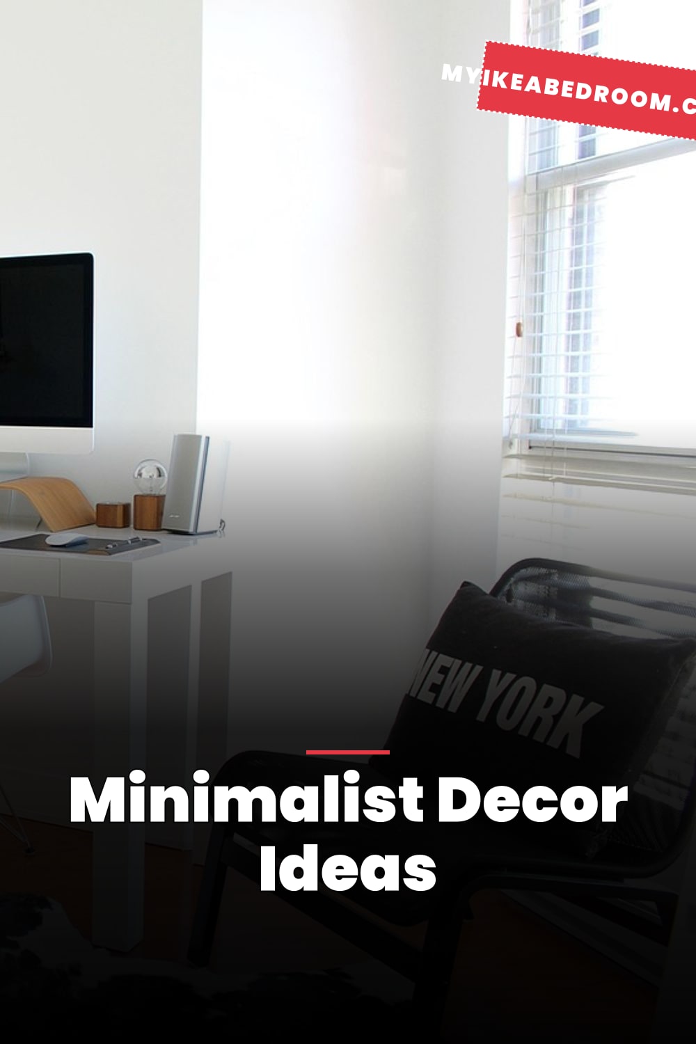 8 Minimalist Decor Ideas to Make Your Home Feel Calm - MyIKEABedroom